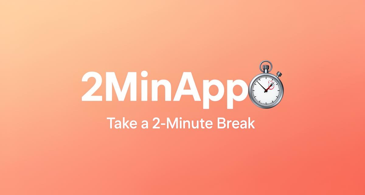 Take a 2-Minute Mental Break | Free Stress Relief Activities | 2MinApp
